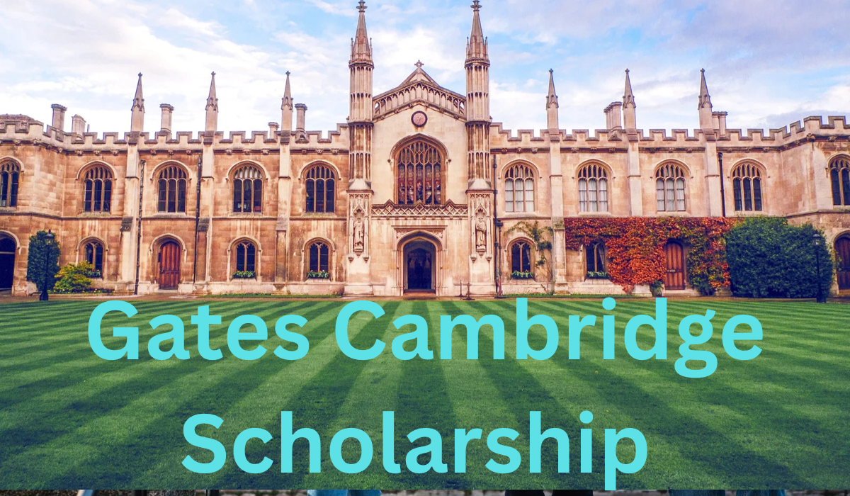 Gates Cambridge Scholarship: Eligibility and Application Process - The ...
